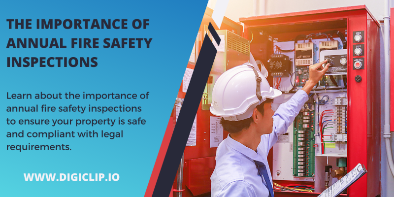 The Importance of Annual Fire Safety Inspections – Ensuring Property ...
