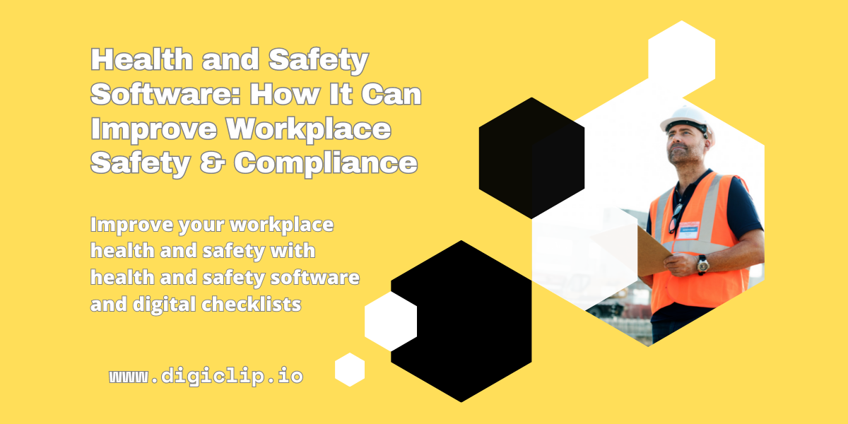 Health and Safety Software: How It Can Improve Workplace Safety ...