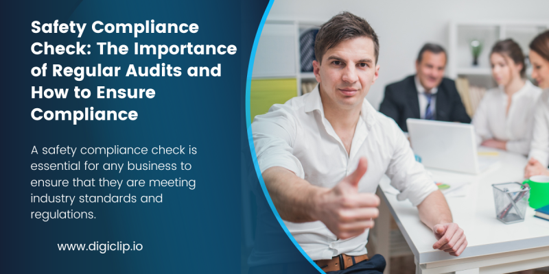 Safety Compliance Check: The Importance of Regular Audits and How to ...