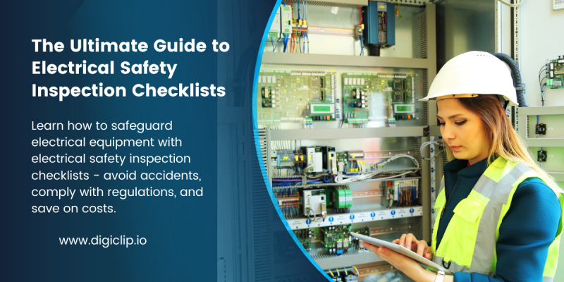 The Ultimate Guide to Electrical Safety Inspection Checklists – DIGI ...