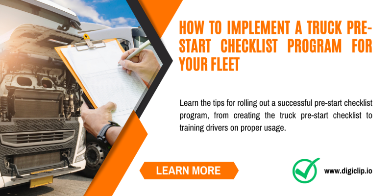 How to Implement a Truck Pre-Start Checklist Program for Your Fleet ...